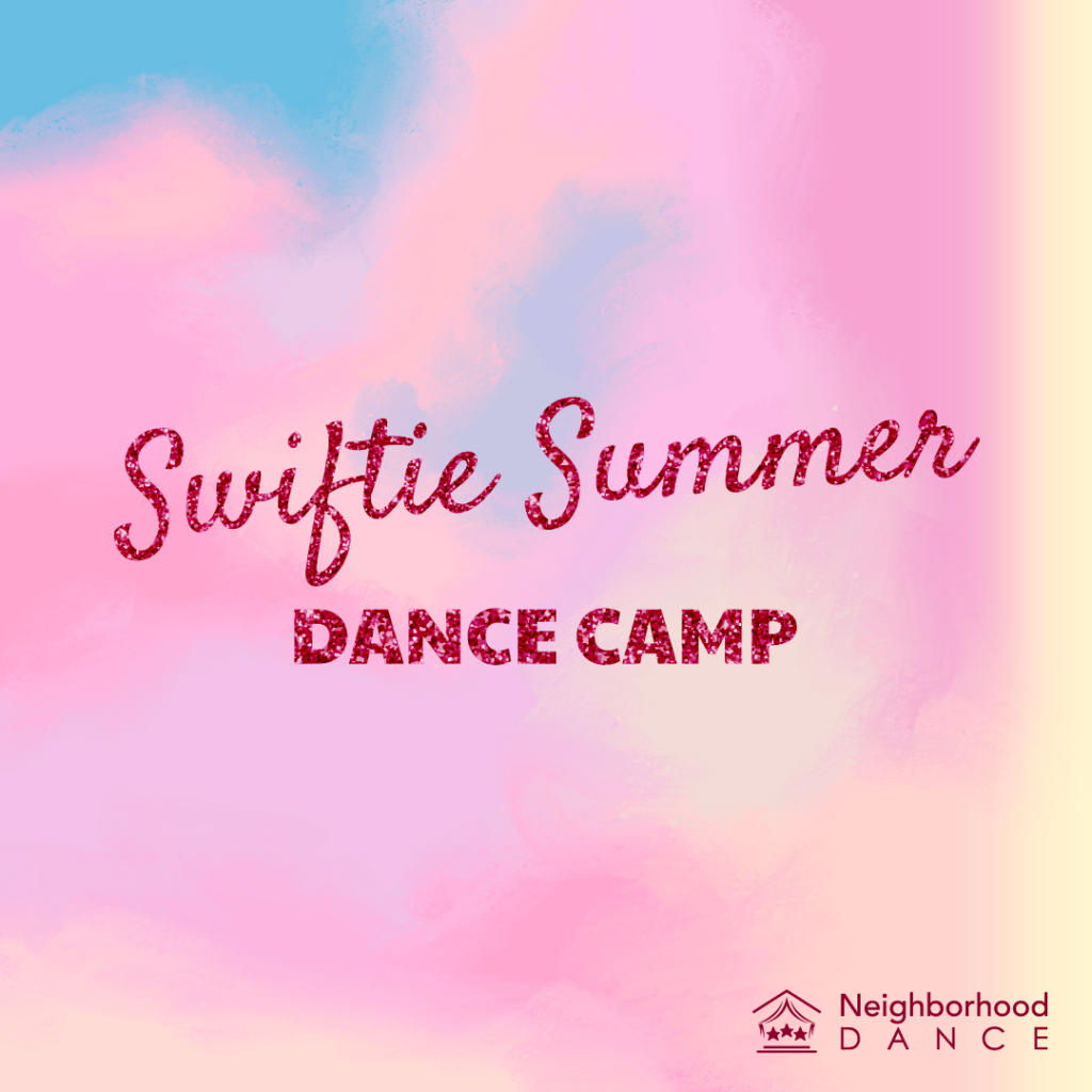 Summer Camp - Dance & Musical Theater - Neighborhood Dance